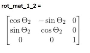 How to Find the Rotation Matrices for Robotic Arms